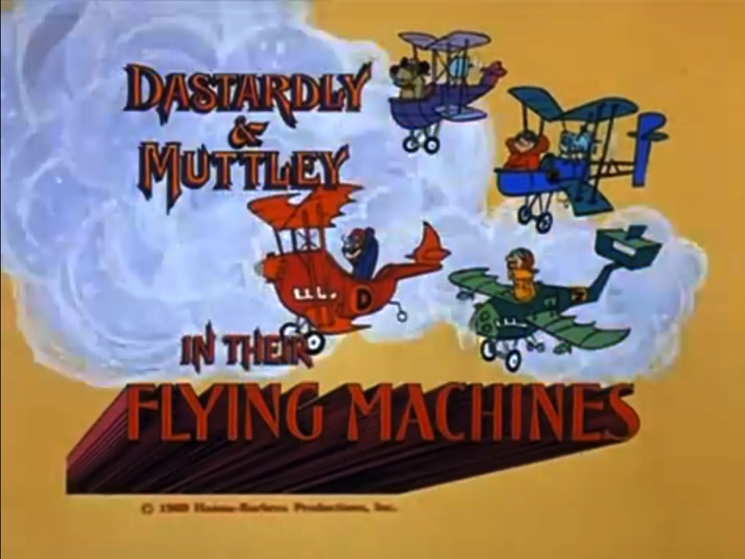 Dastardly and Muttley in Their Flying Machines | Logopedia | Fandom
