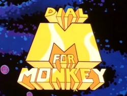 Dial 'M' for Monkey | Logopedia | Fandom