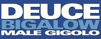 Deuce Bigalow: Male Gigolo | Logopedia | Fandom