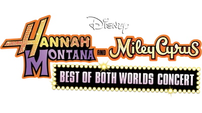 Hannah Montana and Miley Cyrus: Best of Both Worlds Concert | Logopedia ...