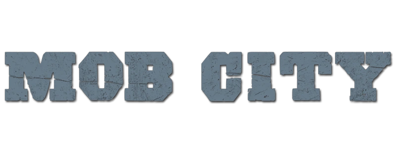 Mob City | Logopedia | Fandom