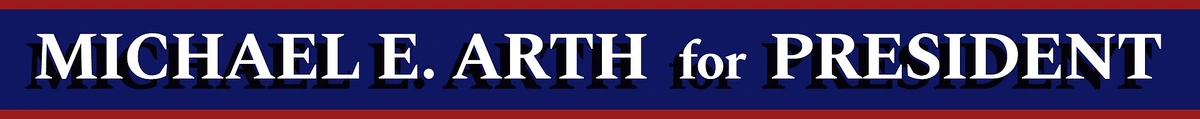 Michael E. Arth presidential campaign, 2020 | Logopedia | Fandom