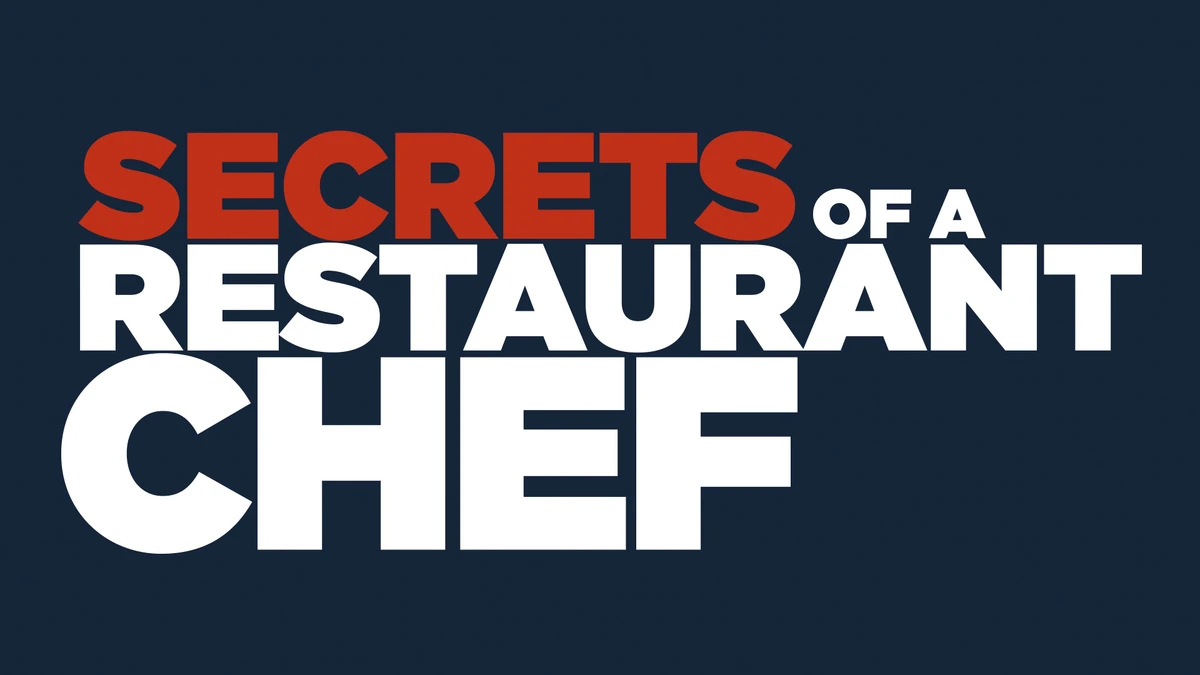 Secrets of a Restaurant Chef | Logopedia | Fandom