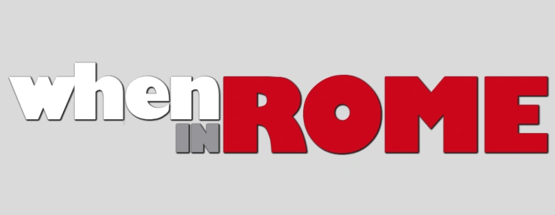 When in Rome (2010 film) | Logopedia | Fandom