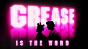 Grease Is The Word | Logopedia | Fandom