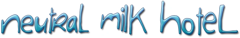 Neutral Milk Hotel | Logopedia | Fandom