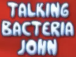 Talking Bacteria John | Logopedia | Fandom