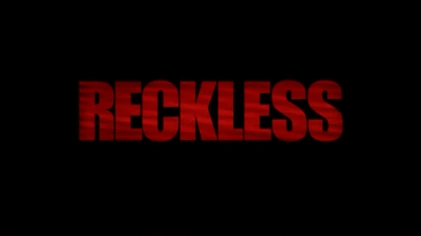 Reckless | Logopedia | Fandom