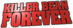 Killer Bean Forever | Logopedia | Fandom
