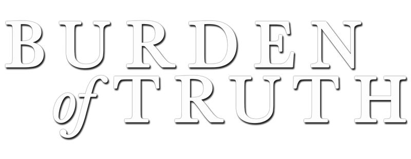Burden of Truth | Logopedia | Fandom