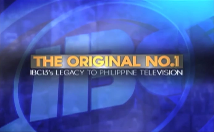 The Original No. 1: IBC-13's Legacy to Philippine Television ...