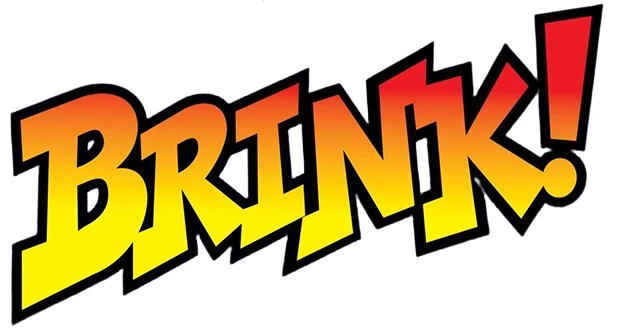 Brink! | Logopedia | Fandom