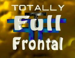 Full Frontal | Logopedia | Fandom