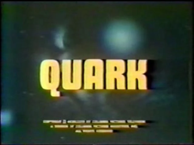 Quark (TV series) | Logopedia | Fandom