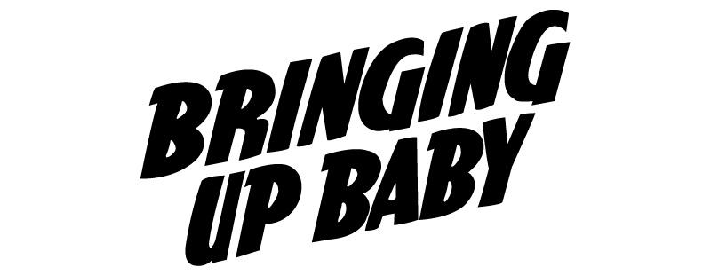 Bringing Up Baby | Logopedia | Fandom