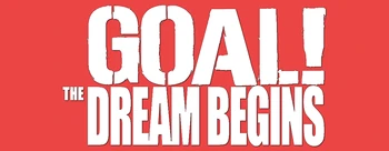 Goal! The Dream Begins | The Title Screens Wiki | Fandom