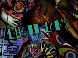 Lush Life | Logopedia | Fandom