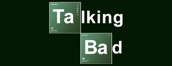 Talking Bad | Logopedia | Fandom