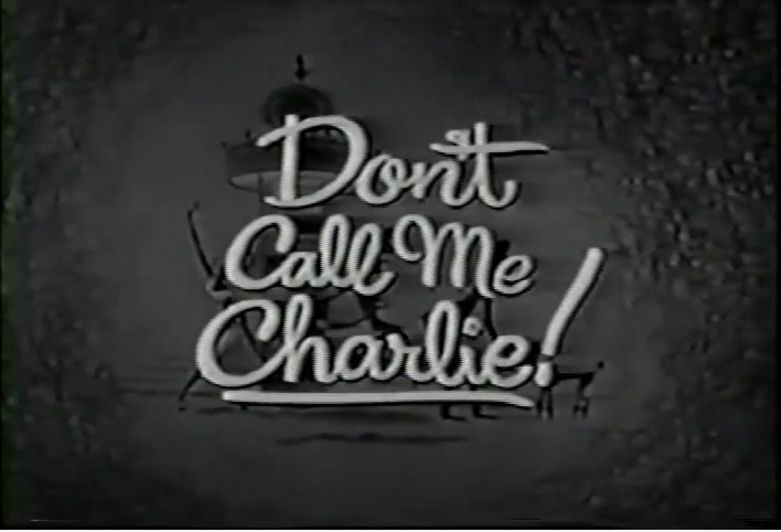 Don't Call Me Charlie! | Logopedia | Fandom