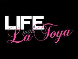 Life with La Toya | Logopedia | Fandom