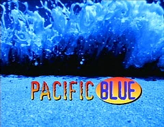 Pacific Blue (1996 TV Series) | Logopedia | Fandom
