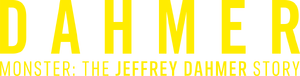 Dahmer – Monster: The Jeffrey Dahmer Story | Logopedia | Fandom