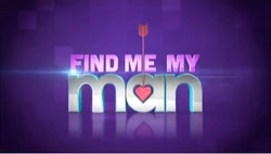 Find Me My Man | Logopedia | Fandom