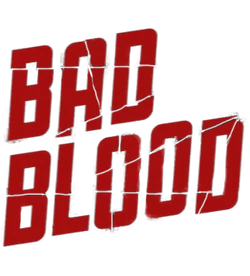 Bad Blood | Logopedia | Fandom