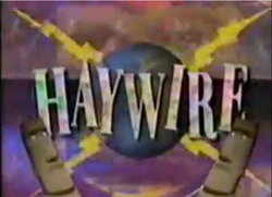 Haywire | Logopedia | Fandom