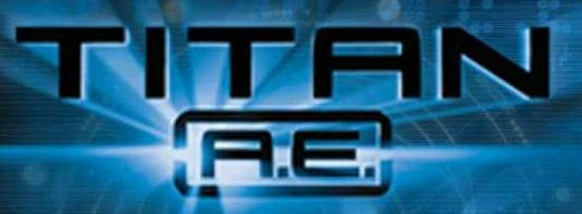 Titan A.E. | Logopedia | Fandom