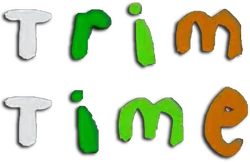 Trim Time | Logopedia | Fandom