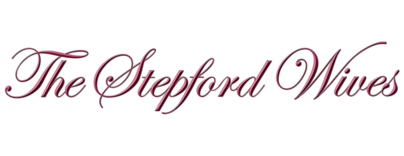 The Stepford Wives (2004 film) | Logopedia | Fandom