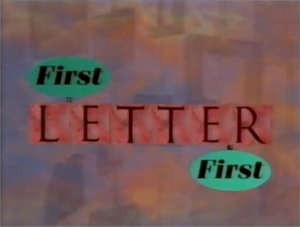 First Letter First | Logopedia | Fandom