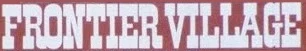 Frontier Village | Logopedia | Fandom
