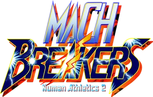 Mach Breakers | Logopedia | Fandom