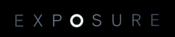 Exposure (TV series) | Logopedia | Fandom