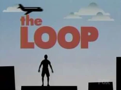 The Loop (American TV series) | Logopedia | Fandom