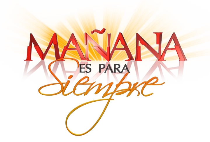 Mañana es para siempre | Logopedia | Fandom