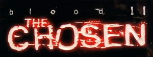 Blood II: The Chosen | Logopedia | Fandom