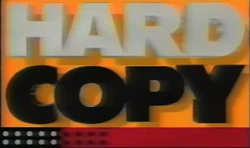 Hard Copy | Logopedia | Fandom