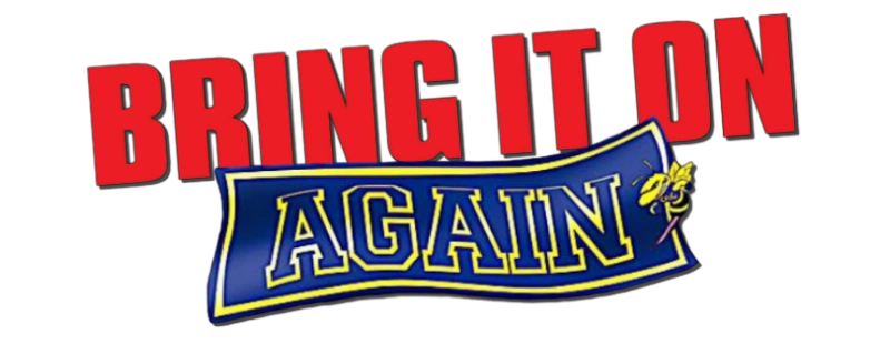 Bring It On Again | Logopedia | Fandom