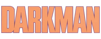 Darkman | Logopedia | Fandom