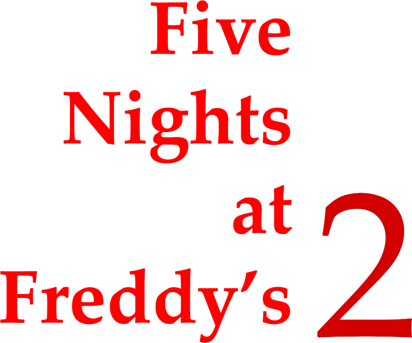 Five Nights at Freddy's 2 | Logopedia | Fandom