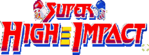 Super High Impact | Logopedia | Fandom