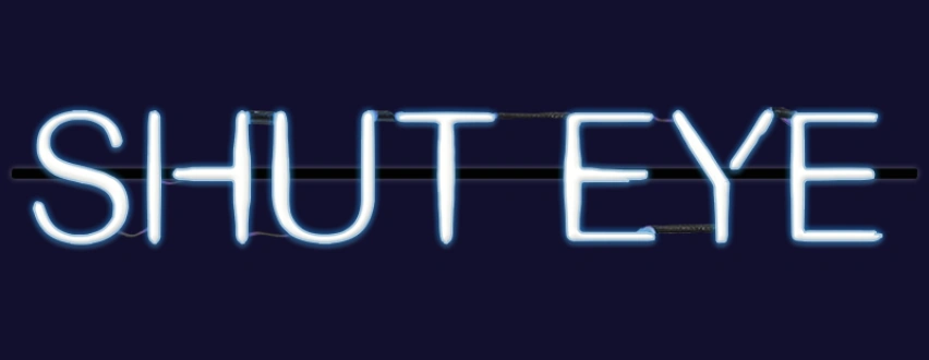 Shut Eye | Logopedia | Fandom