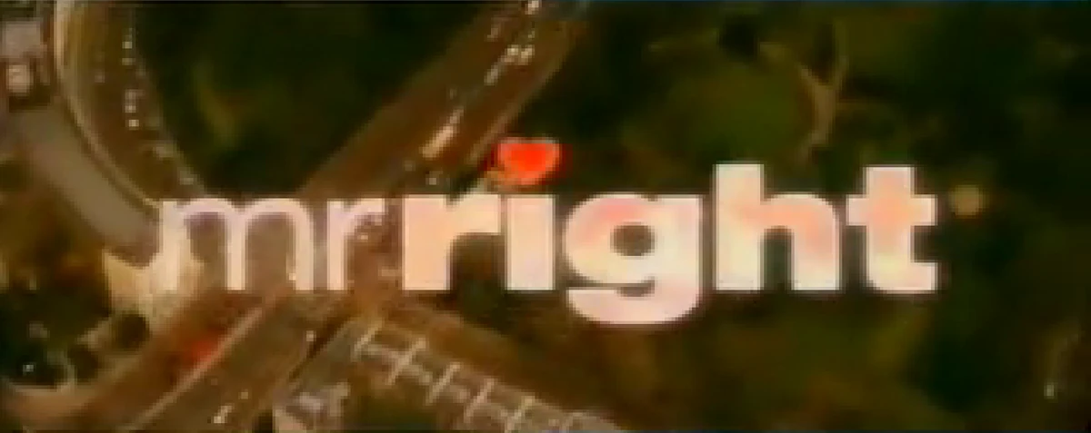 Mr Right | Logopedia | Fandom