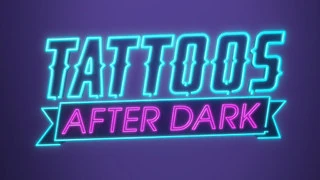 Tattoos After Dark | Logopedia | Fandom