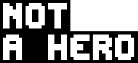 Not A Hero | Logopedia | Fandom