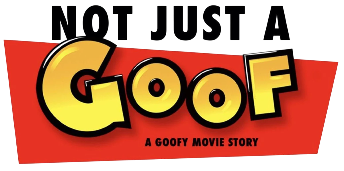 Not Just A Goof | Logopedia | Fandom