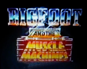 Bigfoot And The Muscle Machines | Logopedia | Fandom